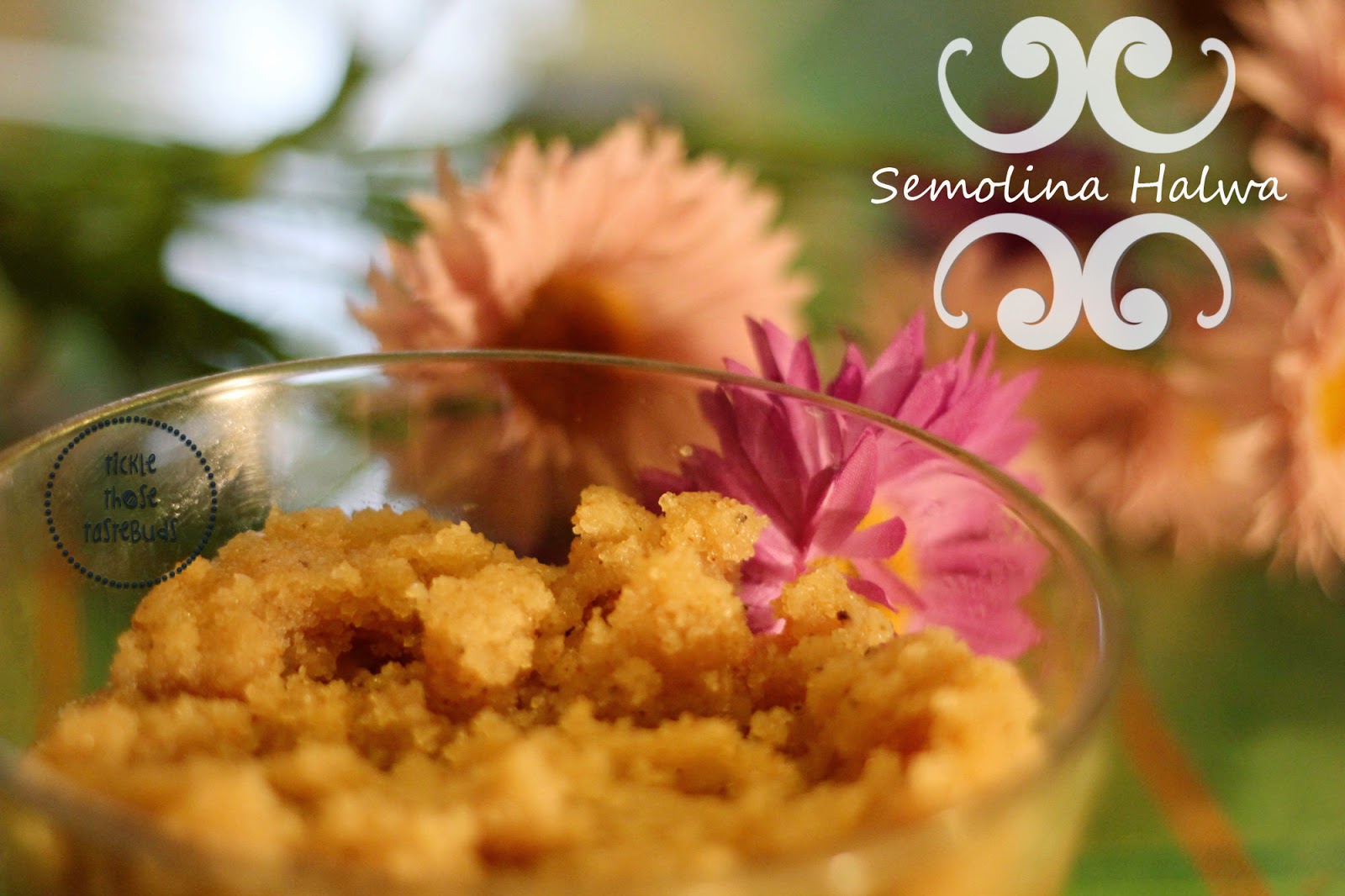 Semolina (Suji/Sooji) Halwa | Tickle Those Taste Buds
