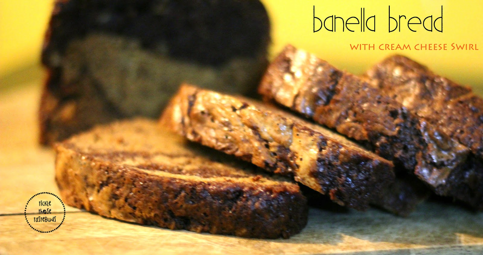 Banella Bread with Cream Cheese Swirl | Tickle Those Taste Buds