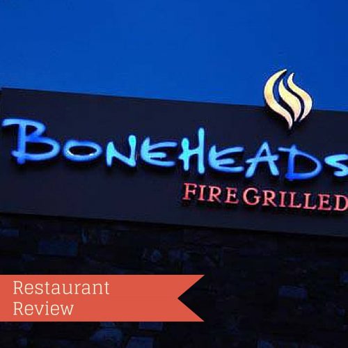 Restaurant Review: Boneheads | Tickle Those Taste Buds