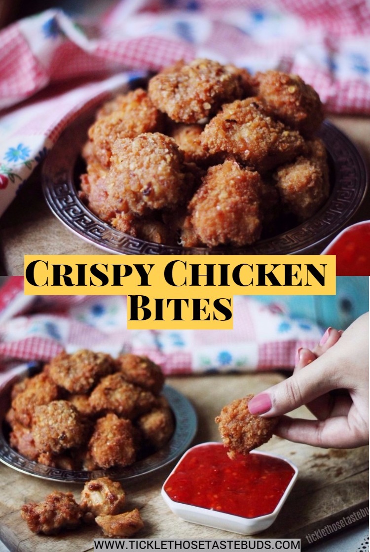 Crispy Chicken Bites - Two Ways | Tickle Those Taste Buds